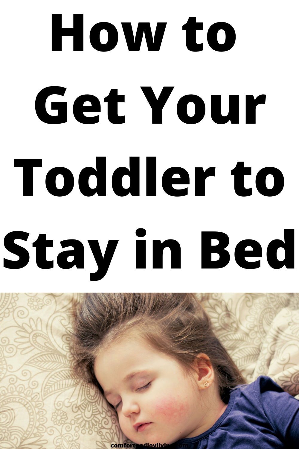 How To Get Your Toddler To Stay In Bed
